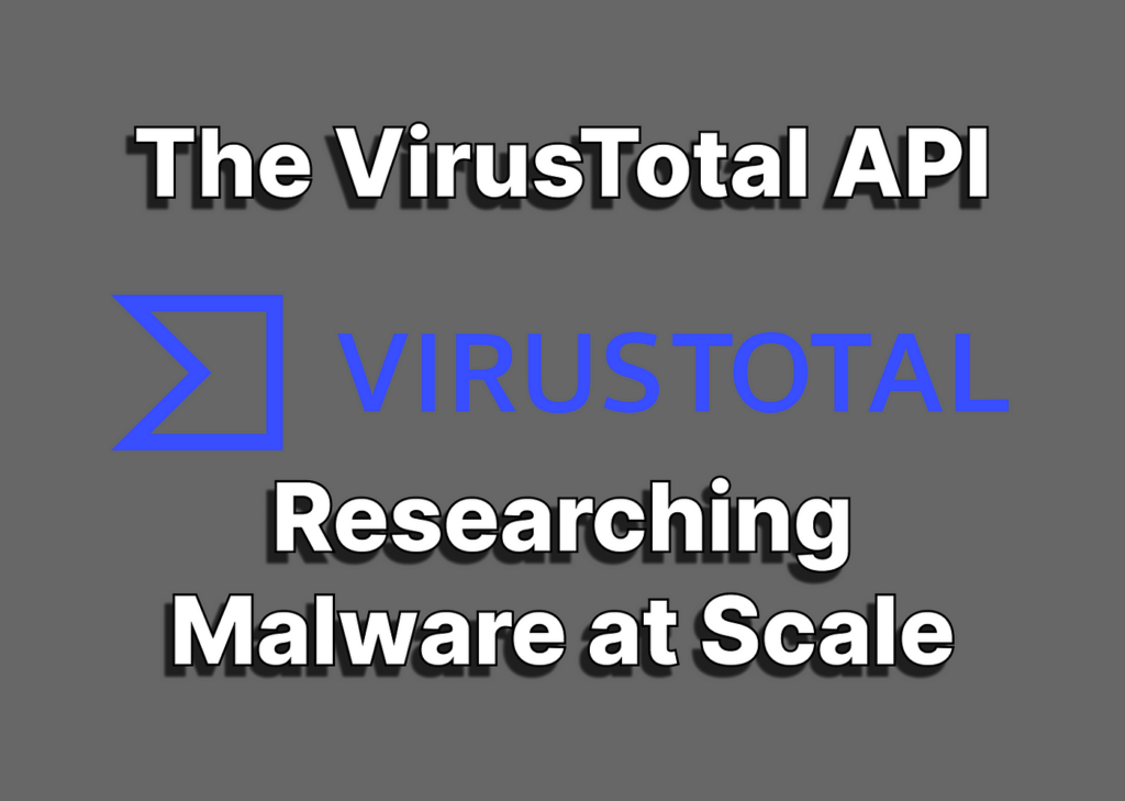 VirusTotal API : Unlocking Cybersecurity Insights – Public APIs For Developers